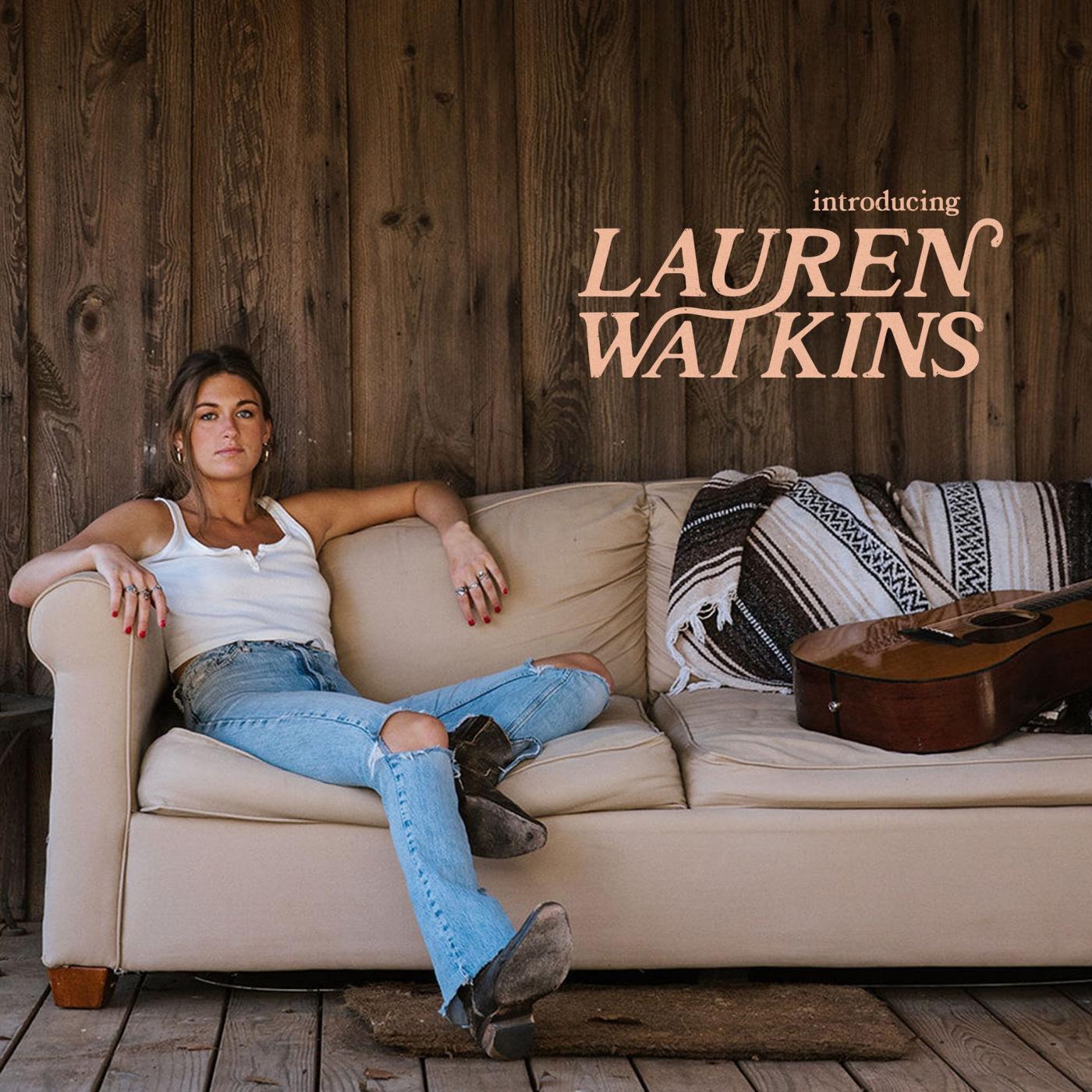 INTRODUCING: LAUREN WATKINS – THE DEBUT EP OUT NOW | Big Loud