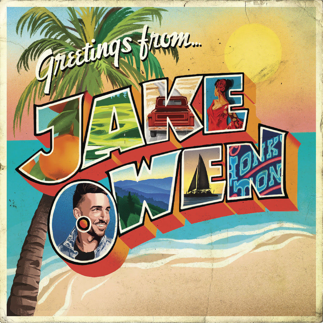 MULTI-PLATINUM SELLING ARTIST JAKE OWEN SENDS GREETINGS FROM...JAKE ...