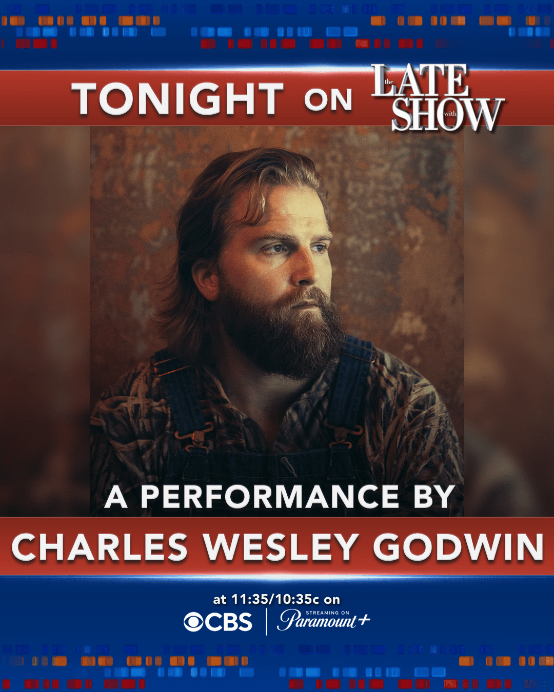TUNE IN: CHARLES WESLEY GODWIN PERFORMS TONIGHT ON THE LATE SHOW WITH ...