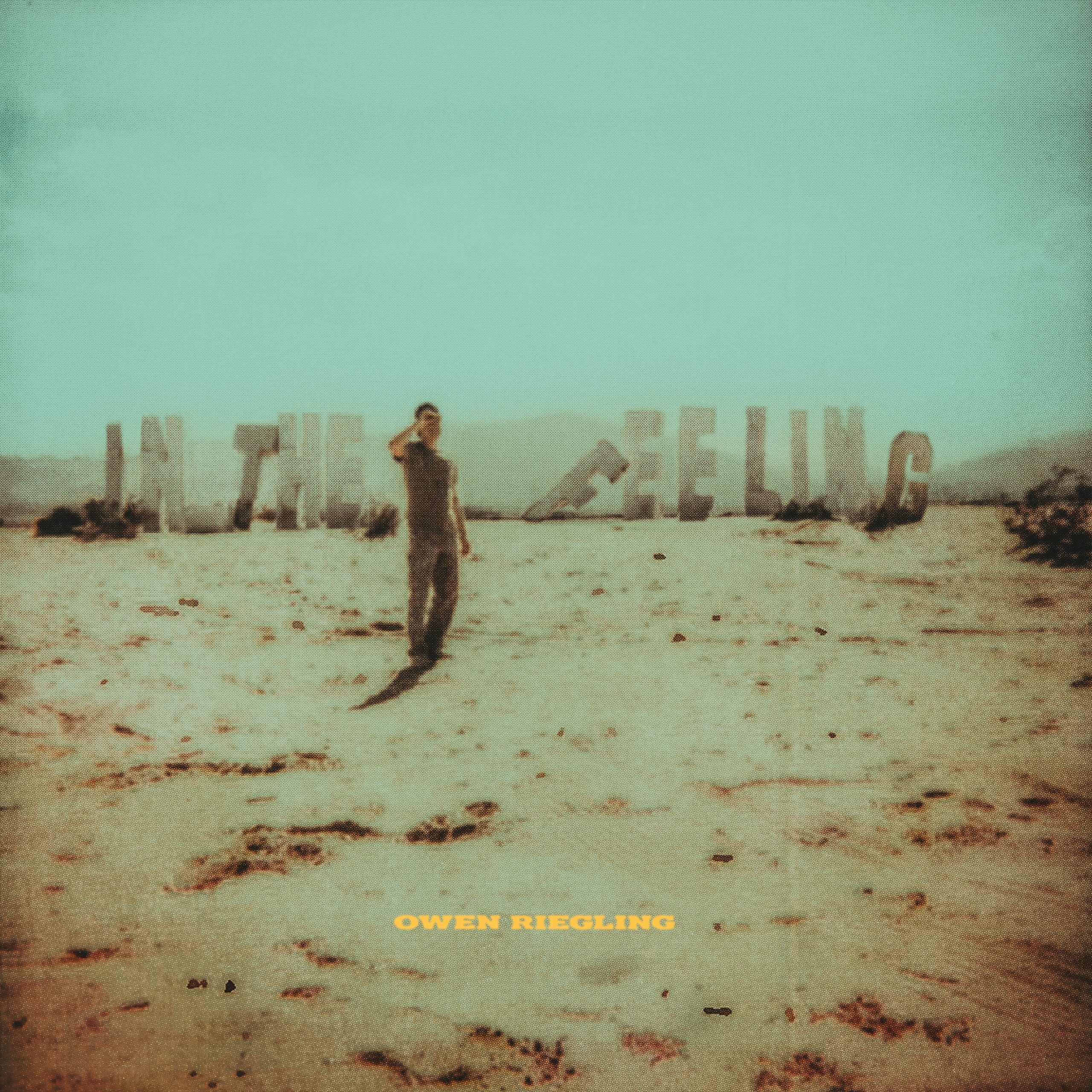 OWEN RIEGLING ANNOUNCES SOPHOMORE ALBUM, IN THE FEELING, OUT APRIL 17 ...